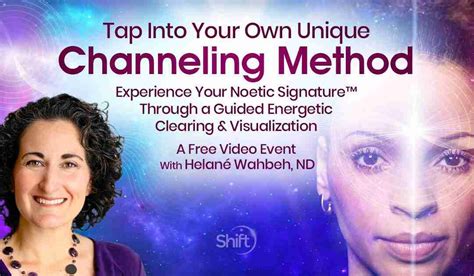 Tap Into Your Own Unique Channeling Method Free Class