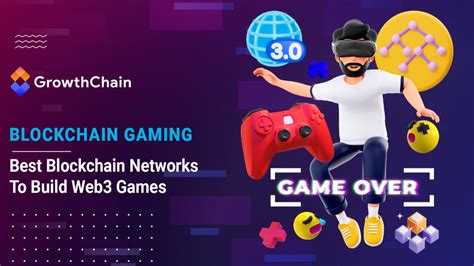 Top Blockchain Networks For Web3 Game Development