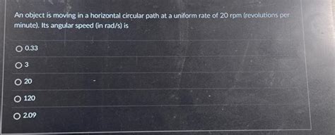 Solved An Object Is Moving In A Horizontal Circular Path At Chegg