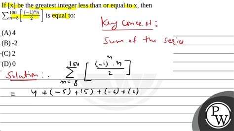 if [x] be the greatest integer less than or equal to x then ∑n 8100 1 nn2 is equal to