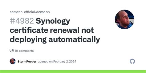 Synology Certificate Renewal Not Deploying Automatically · Issue 4982 · Acmesh Officialacmesh