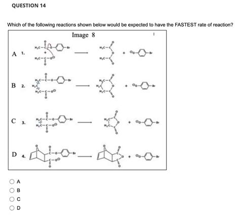 Solved QUESTION 14 Which Of The Following Reactions Shown Chegg
