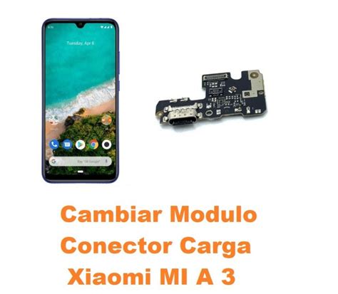 Cambiar Conector Carga Xiaomi Mi A Online Tienda En Madrid