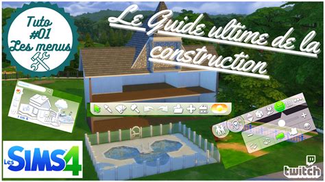 le guide ultime de la construction épisode 1 les menus et