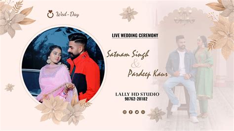 Live Wedding Ceremony Satnam Singh Pardeep Kaur Youtube