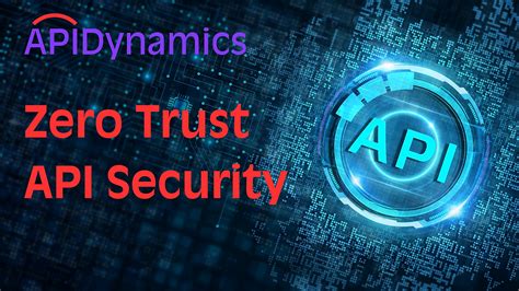 Apply Zero Trust Principles To Api Security Efforts