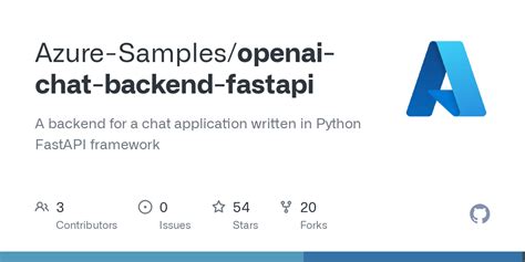 GitHub Azure Samples Openai Chat Backend Fastapi A Backend For A Chat Application Written In