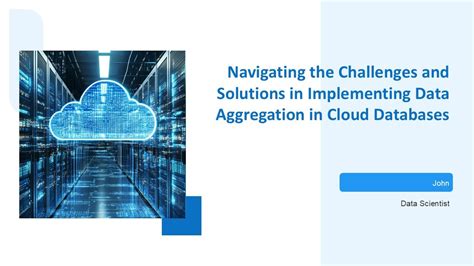 navigating the challenges and solutions in implementing data aggregation in cloud databases st ai