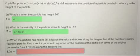 Solved Suppose Vector R T Cos Pi T I Sin Pi T J Tk Chegg