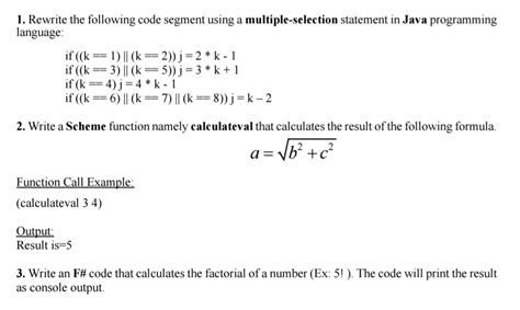 Solved Rewrite The Following Code Segment Using A