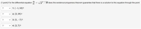 solved 1 point for the differential equation dxdy y2−49