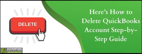 Heres How To Delete Quickbooks Account Step By Step Guide