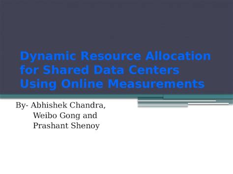 Pptx Dynamic Resource Allocation For Shared Data Centers Using Online