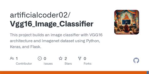 Github Artificialcoder02vgg16imageclassifier This Project Builds