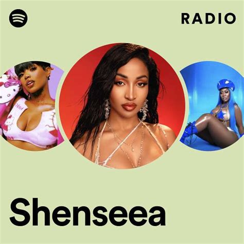 Shenseea Radio Playlist By Spotify Spotify