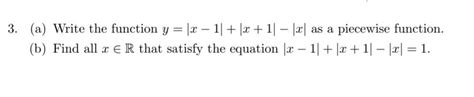 solved a write the function y ∣x−1∣ ∣x 1∣−∣x∣ as a