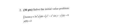 Solved 2 30pts Solve The Initial Value Problem