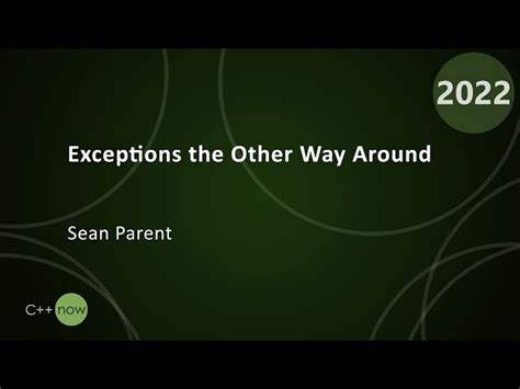 Cnow Talk Exceptions The Other Way Round From Cppnow Class Central