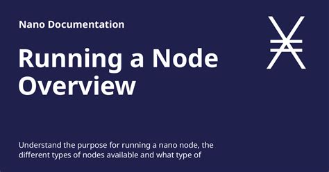 Running A Node Overview Nano Documentation