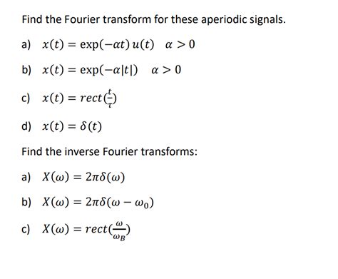 Solved Find The Fourier Transform For These Aperiodic