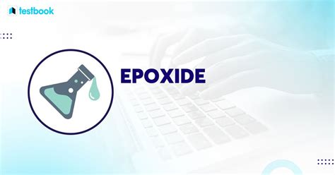 Epoxide Learn Definition Structure Synthesis And Various Uses