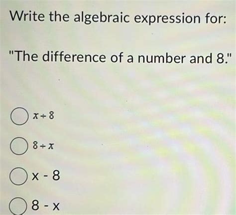 [answered] write the algebraic expression for the difference of a kunduz