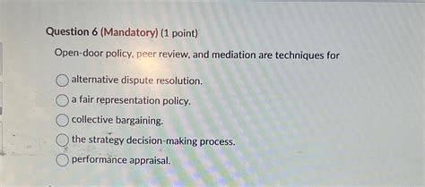 Solved Question 6 Mandatory 1 ﻿pointopen Door Policy