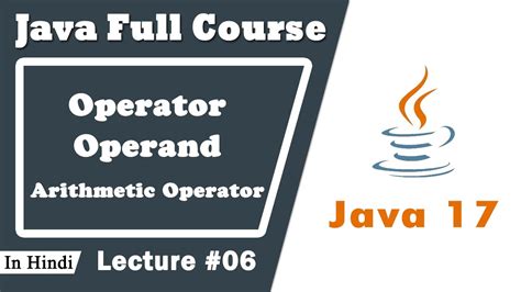 Operators In Java Operand In Java Arithmetic Operator In Java Java Tutorial For Beginners