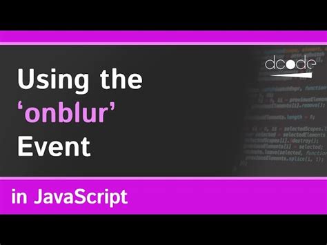 Mastering The Onblur Event How To Stop It In Javascript