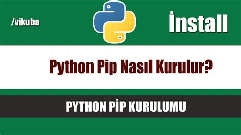 python için pip kurulumu YouTube