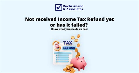 Not Received Income Tax Refund Yet Or Has It Failed Know What You
