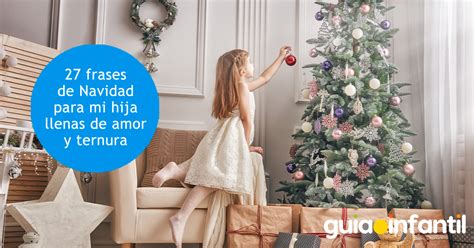 Mensajes De Navidad Para Felicitar Con Amor A Mi Hija