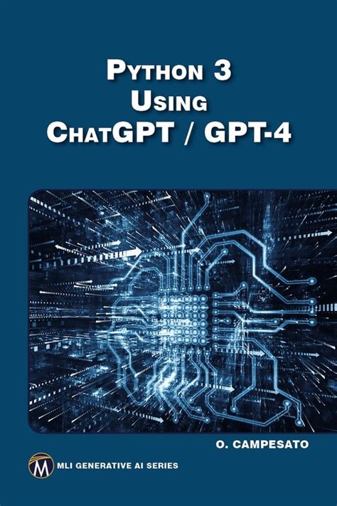 Mli Generative Ai Series 4 Python 3 Using Chatgpt Gpt 4 Ebook