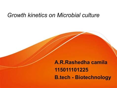 Microbial Culture And Its Growth Kinetics Pptx Biological Sciences