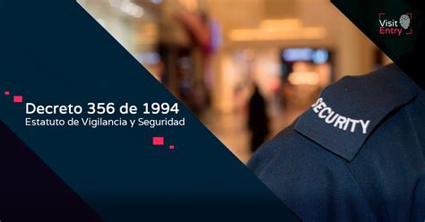 Decreto 356 De 1994 Estatuto De Vigilancia Y Seguridad