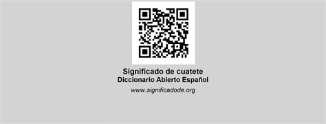 Cuatete Diccionario Abierto De Español