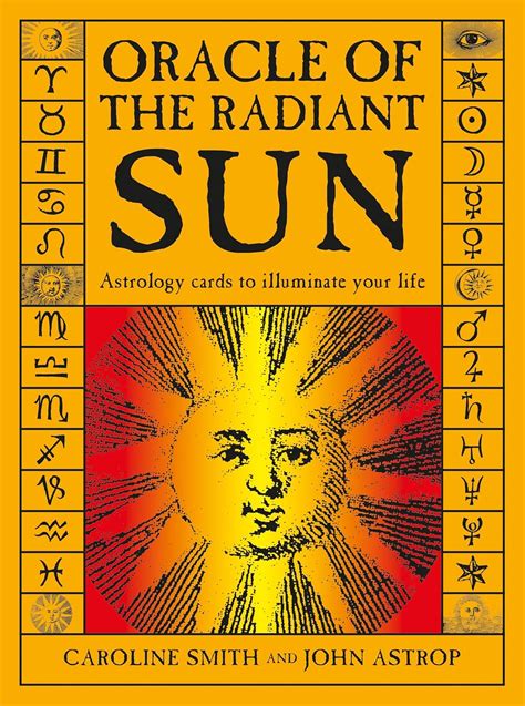 Oracle Of The Radiant Sun Astrology Cards To Illuminate Your Life