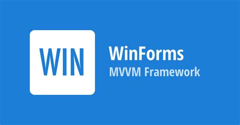 Mvvm Framework For Winforms