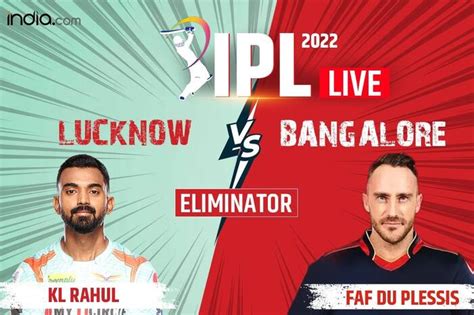 Highlights Lsg Vs Rcb Score Playoffs Eliminator Ipl 2022 Royal