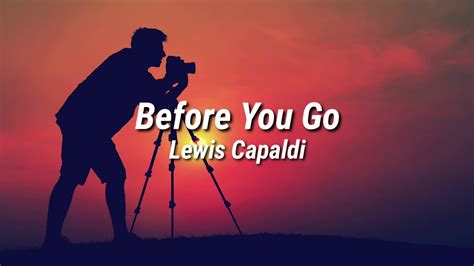 Lewis Capaldi Before You Go Lyrics Youtube