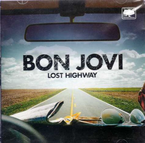 Bon Jovi Lost Highway 2007 Cd Discogs