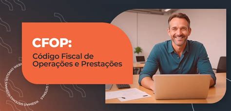 CFOP 5405 O Que Significa E Quando Usar