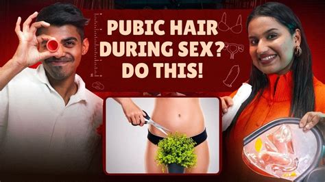 Should You Have Pubic Hair During Sex Or Should You Shave It Ft Simranbalarjain YouTube