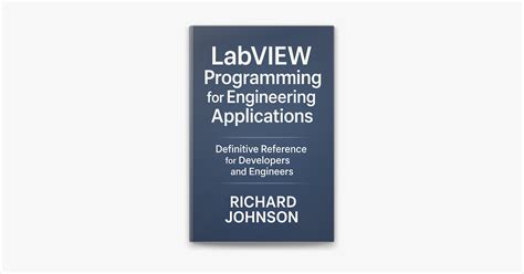 ‎labview Programming For Engineering Applications By Richard Johnson On Apple Books