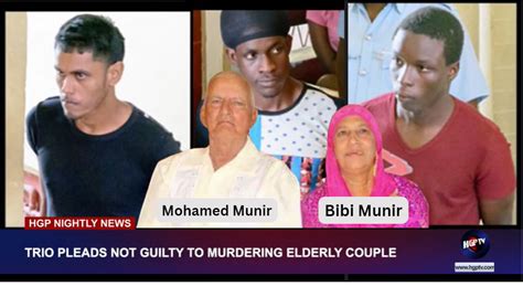 Trio Pleads Not Guilty To Murdering Elderly Couple Hgptv Guyanas