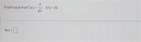 Solved Find F Such That F X X4 F 1 20 F X Chegg Com
