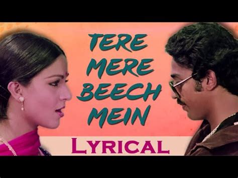 Tere Mere Beech Mein Full Song With Lyrics Ek Duuje Ke Liye Lata