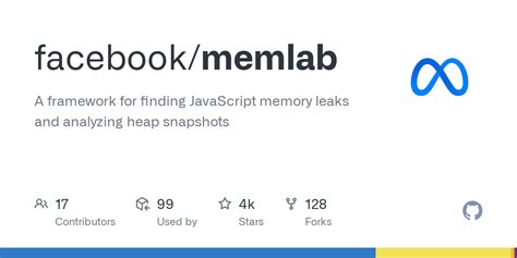 GitHub Facebook Memlab A Framework For Finding JavaScript Memory Leaks And Analyzing Heap
