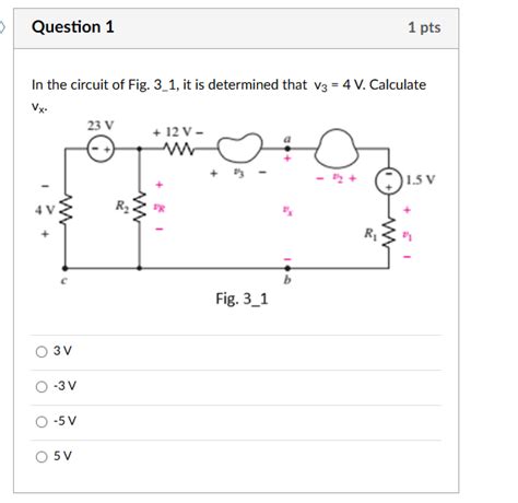 Solved Question 11 ﻿ptsin The Circuit Of Fig 31 ﻿it Is