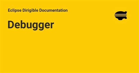 Debugger Eclipse Dirigible Documentation